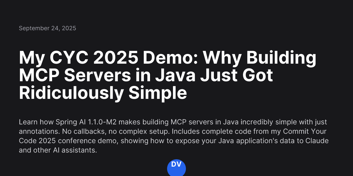 My CYC 2025 Demo: Why Building MCP Servers in Java Just Got ...