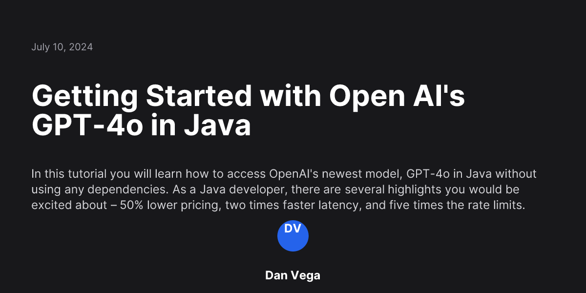 Getting Started with Open AI's GPT-4o in Java