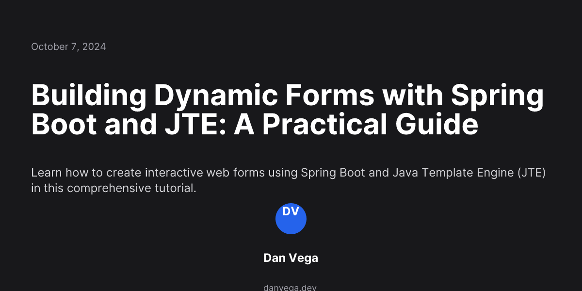 Building Dynamic Forms with Spring Boot and JTE: A Practical Guide