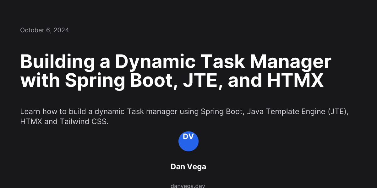 Building a Dynamic Task Manager with Spring Boot, JTE, and HTMX
