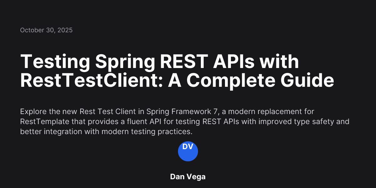 Testing Spring REST APIs with RestTestClient: A Complete Guide